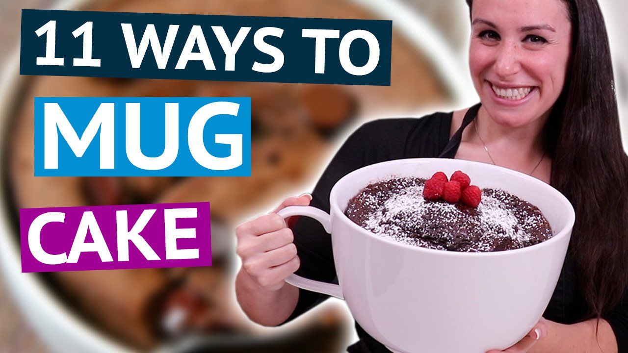 11 WAYS TO MUG CAKE