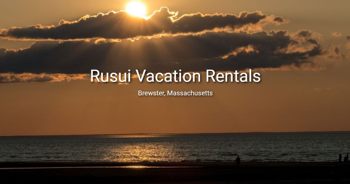 Brewster's Most Interesting Attractions - Rusui Vacation Rentals