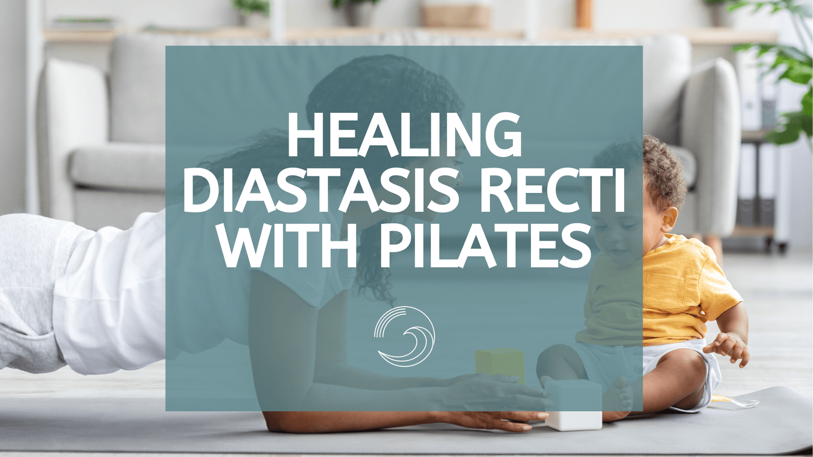 Postnatal Pilates | Healing Diastasis Recti