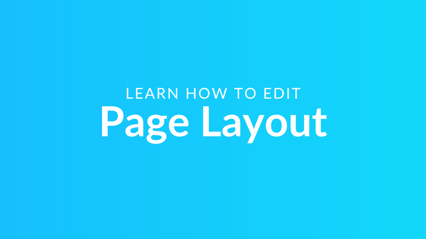 Edit Page Layout Tutorial Tutorial | Proventus Digital