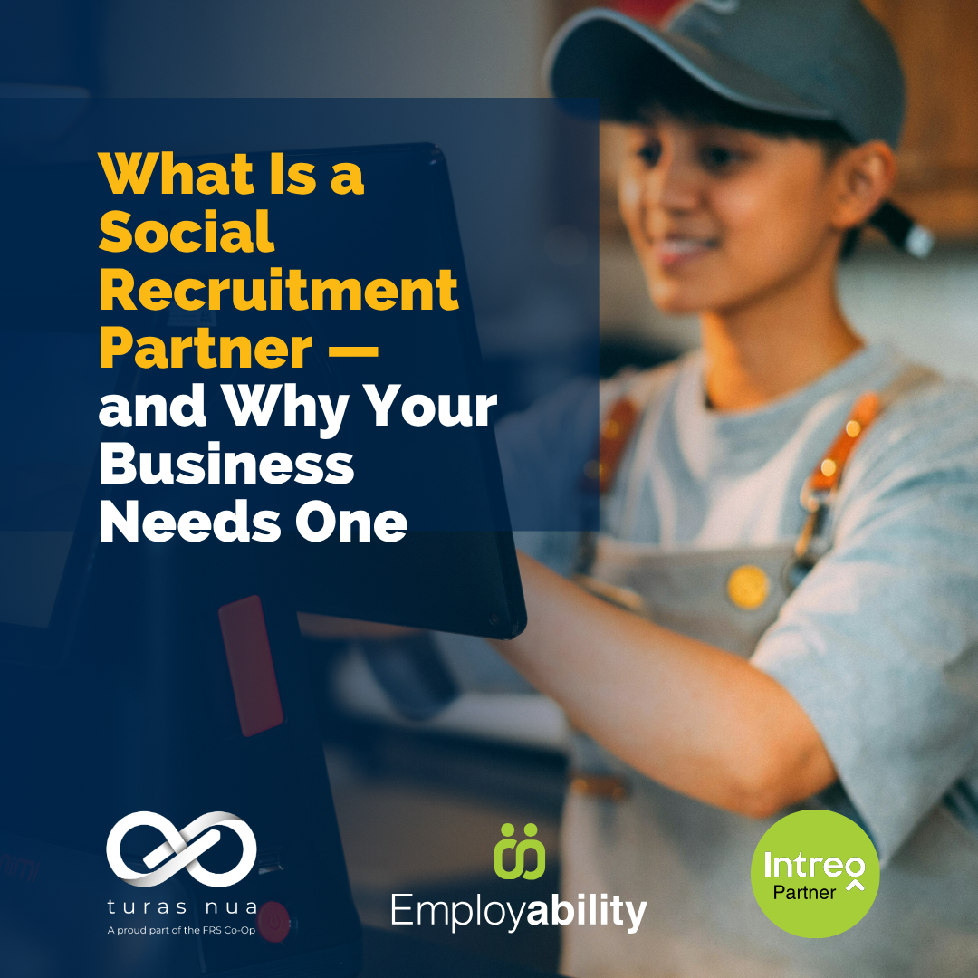 What Is a Social Recruitment Partner - and Why Your Business Needs One