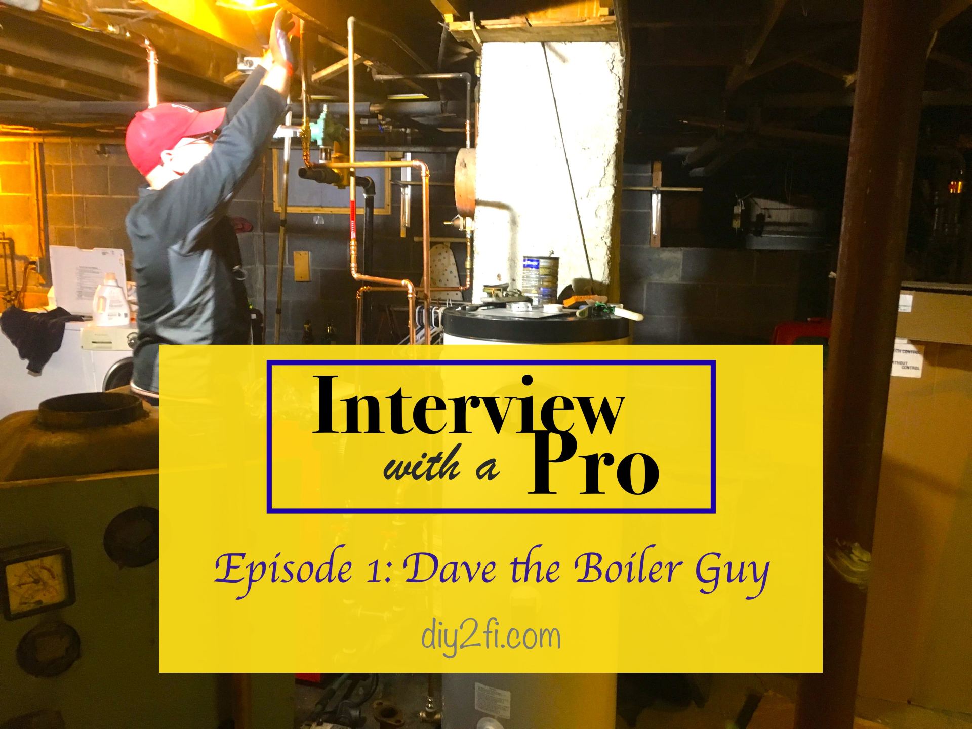 Interview With A Pro: Dave the Heating Guy