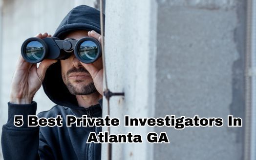 5 Best Private Investigators in Atlanta, GA | Alibi Detective
