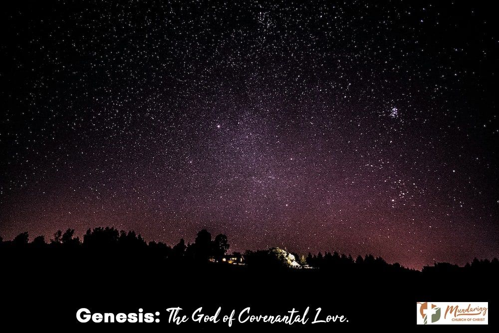 Genesis: The God of Covenantal Love - Part 1