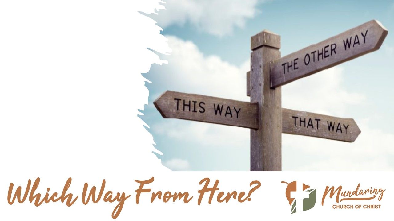 Which way from here?