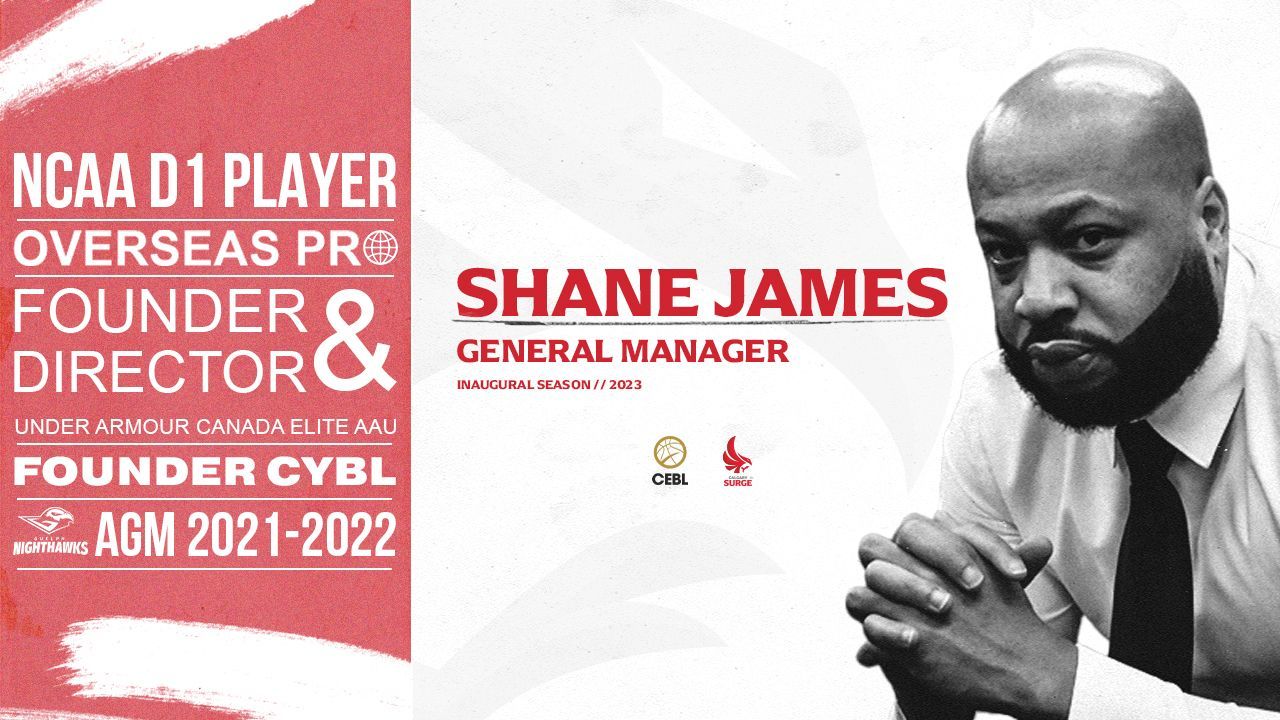 CALGARY SURGE ANNOUNCE SHANE JAMES AS TEAM’S FIRST GENERAL MANAGER