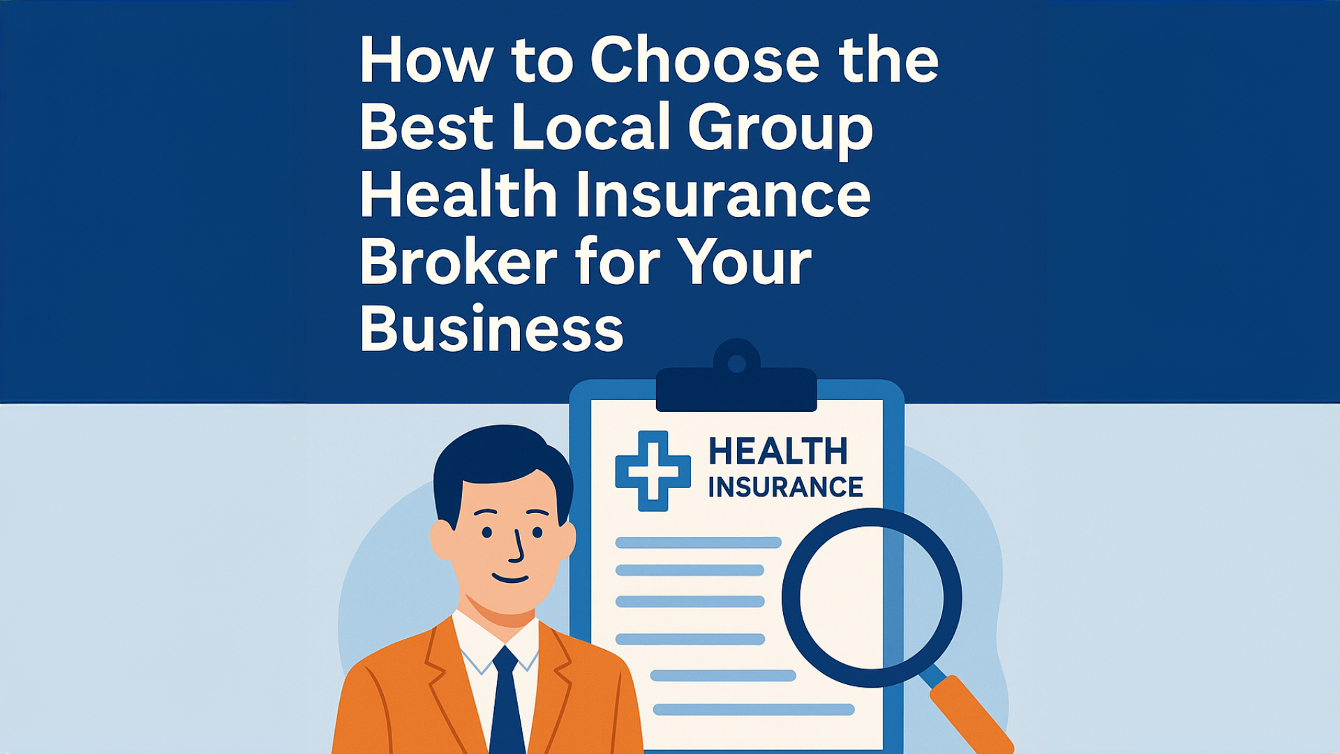 Best Local Group Health Insurance Broker for Your Business