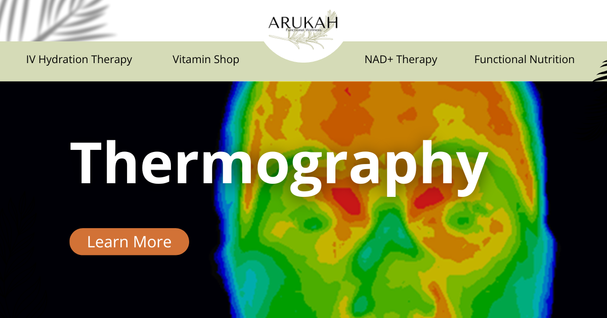 Arukah | Functional Wellness | Thermography