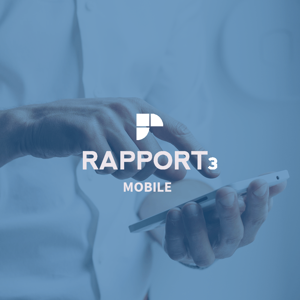 Rapport3 on Mobile - Why Is It So Useful?