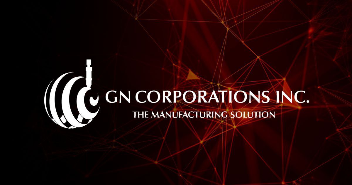 Advanced Manufacturing | GN Corporations Inc.