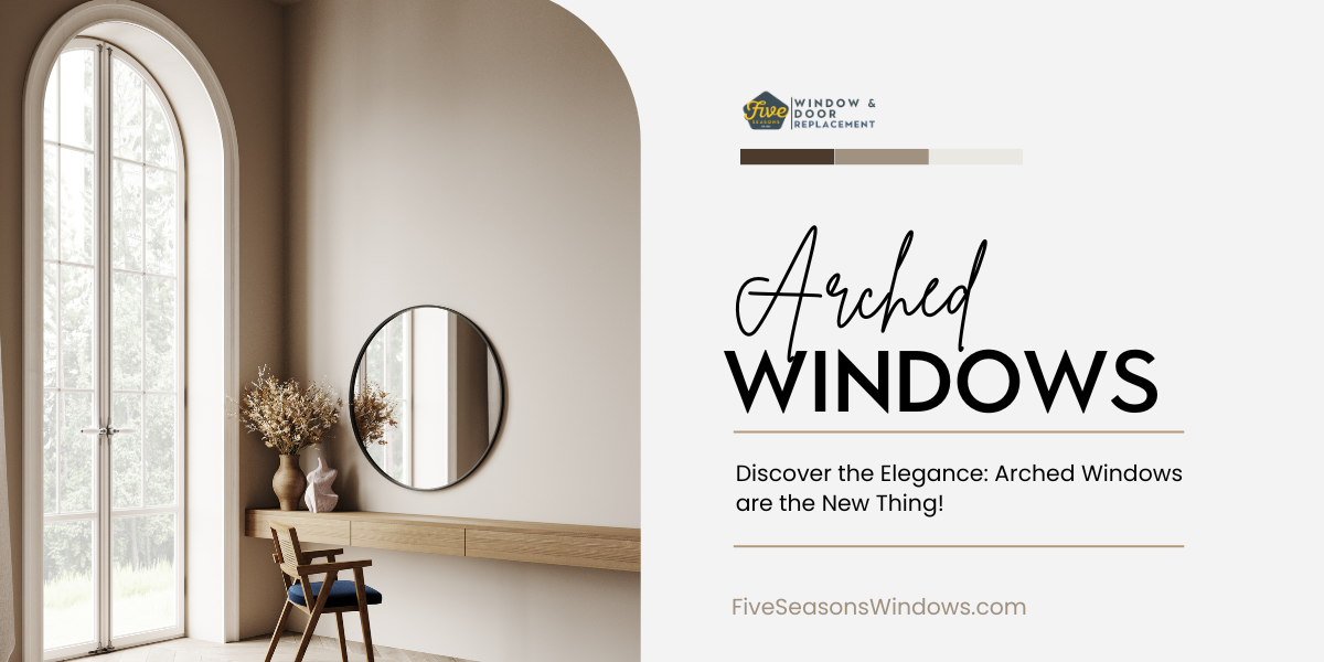 Discover the Elegance: Arched Windows are the New Thing!
