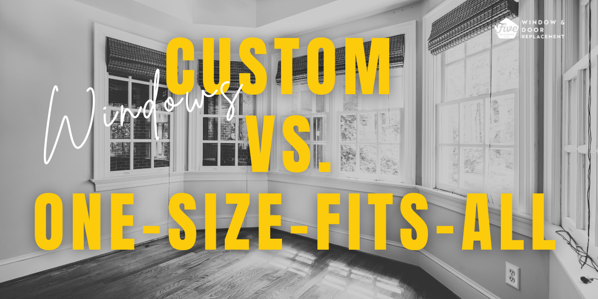 Window Advantages: Custom over One-Size-Fits-All