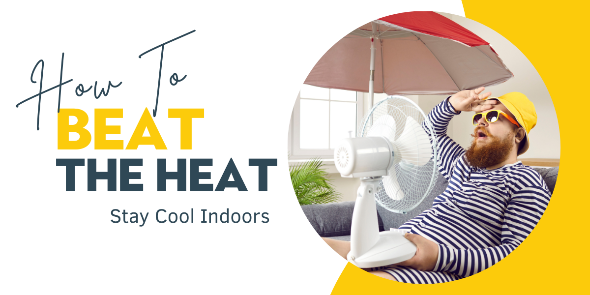 Stay Cool and Comfortable Indoors with These Genius Tips
