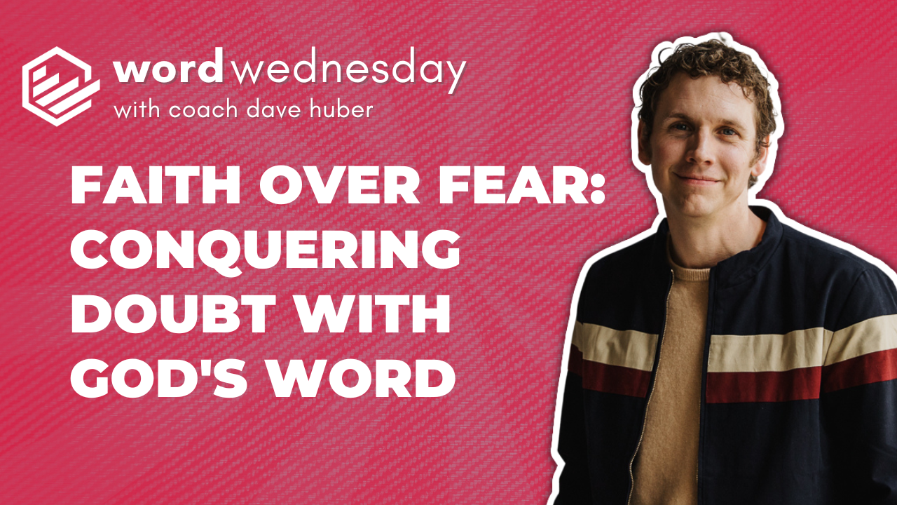 Faith Over Fear: Conquering Doubt with God's Word
