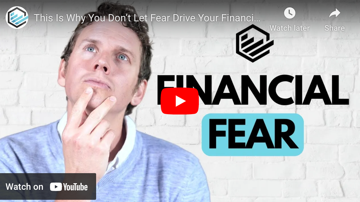 This Is Why You Don’t Let Fear Drive Your Financial Decisions