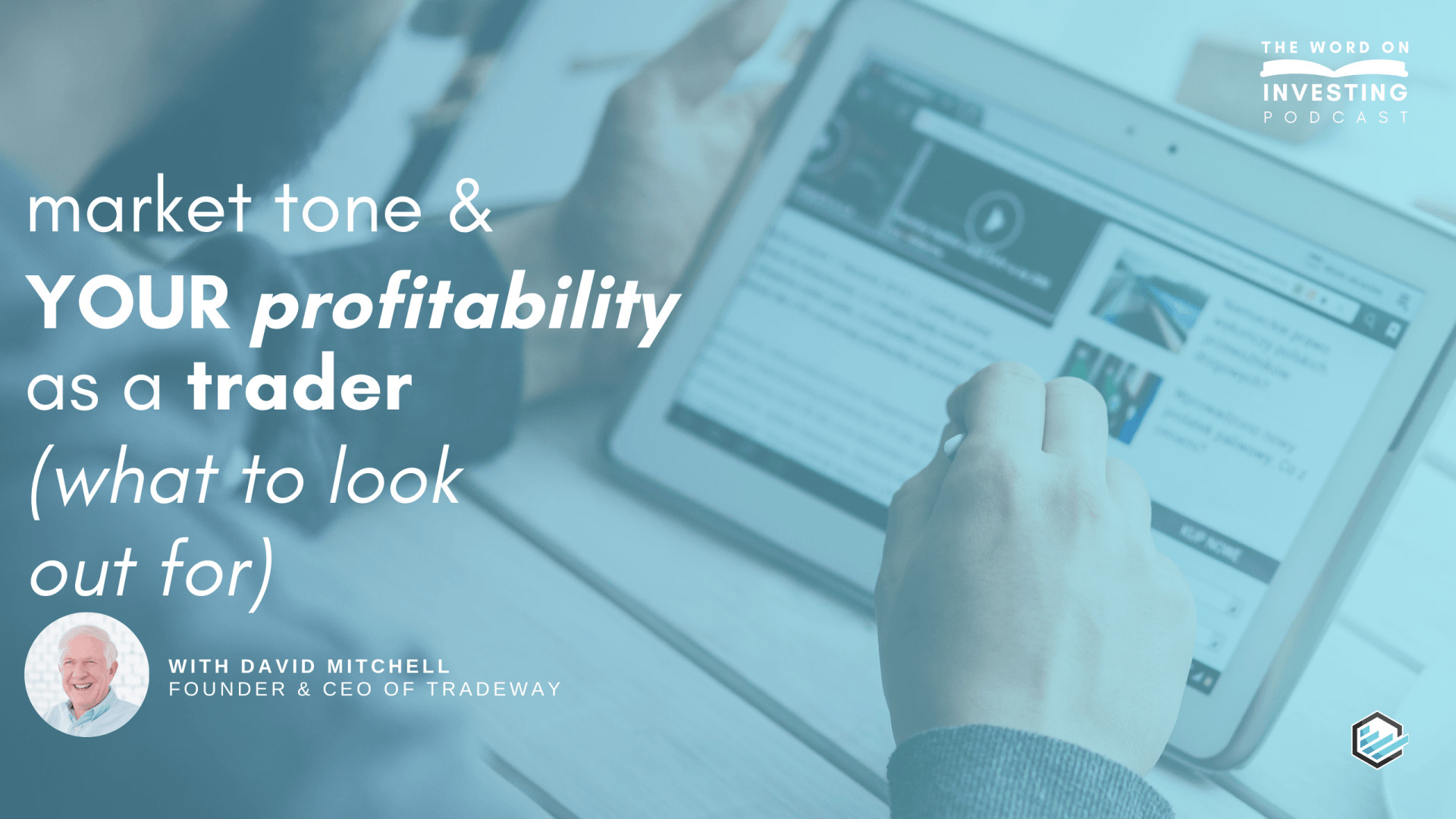 Market Tone & YOUR Profitability as a Trader