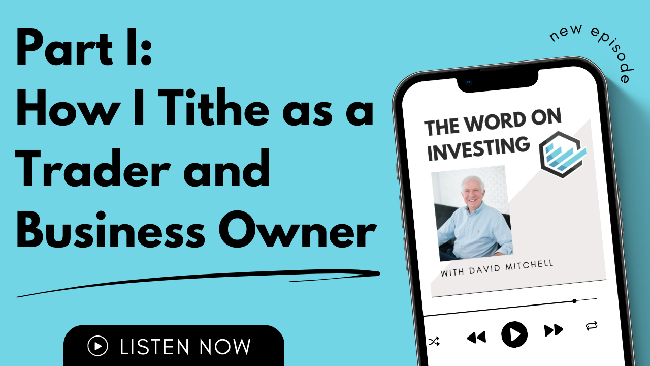 How I Tithe As a Trader and a Business Owner: Part I