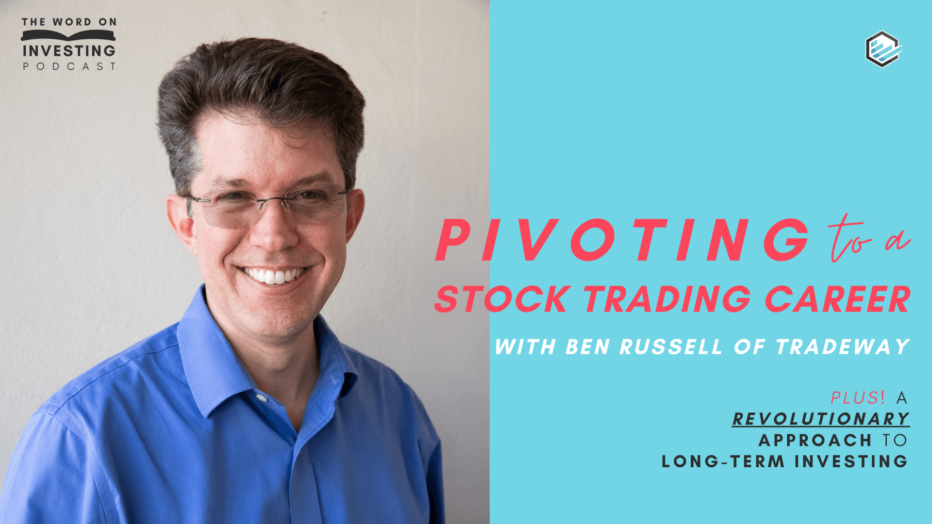 Pivoting to a Stock Trading Career. Plus! A Revolutionary Approach to ...