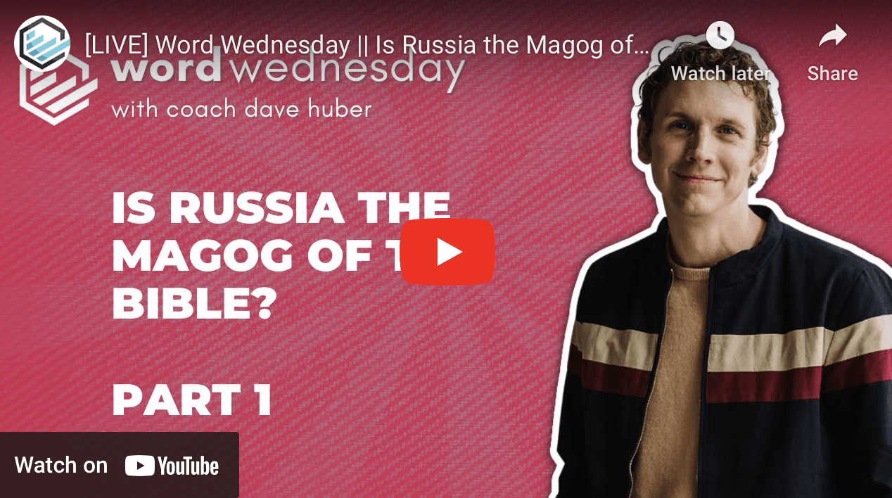 [LIVE] Word Wednesday || Is Russia the Magog of the Bible? || Part 1