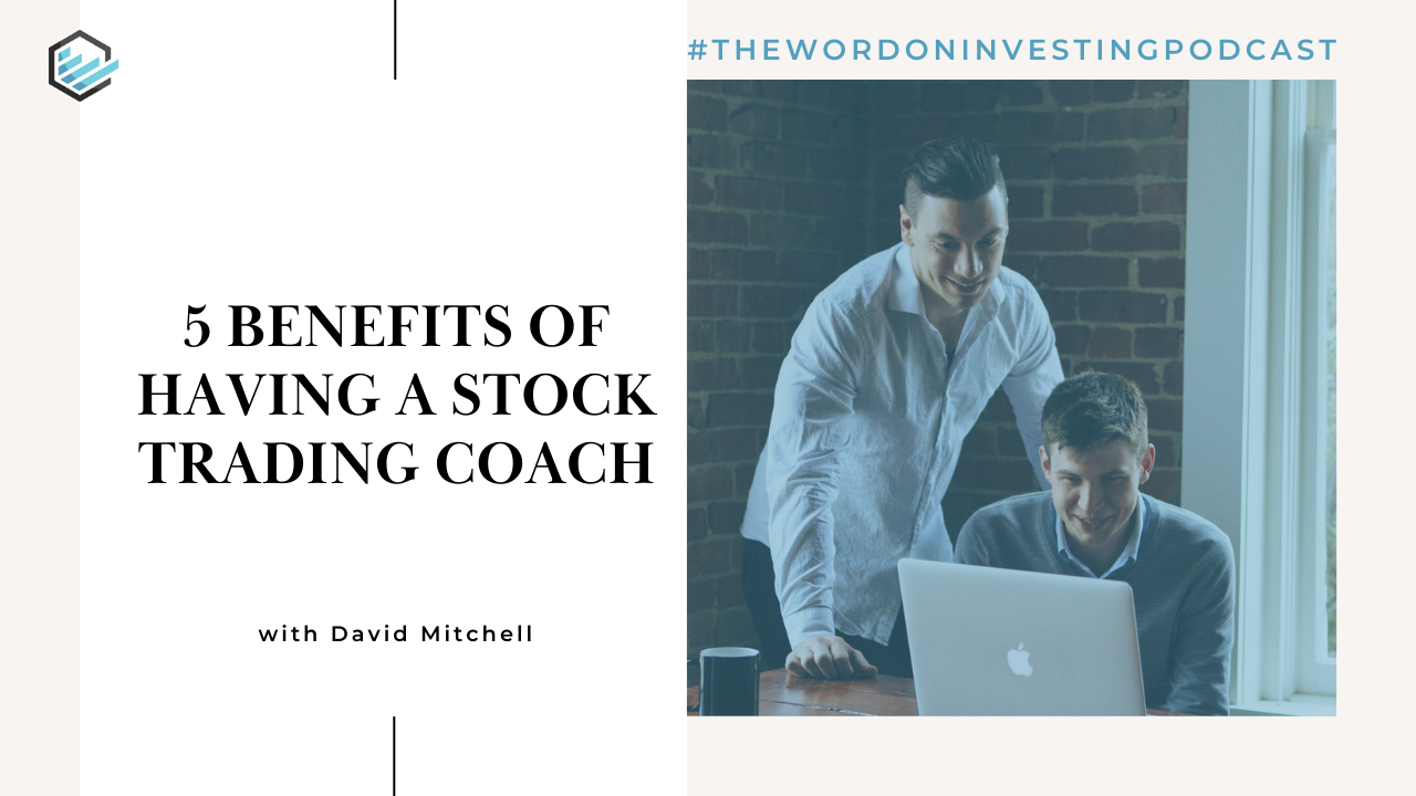 Five Benefits of Having a Stock Trading Coach