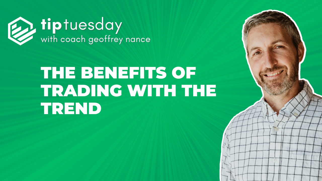 The Benefits of Trading with the Trend | Tip Tuesday