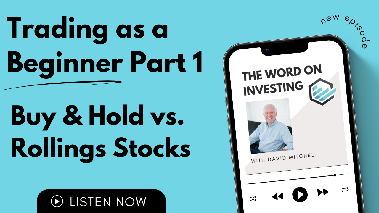 Trading as a Beginner Part 1: Buy & Hold vs. Rollings Stocks