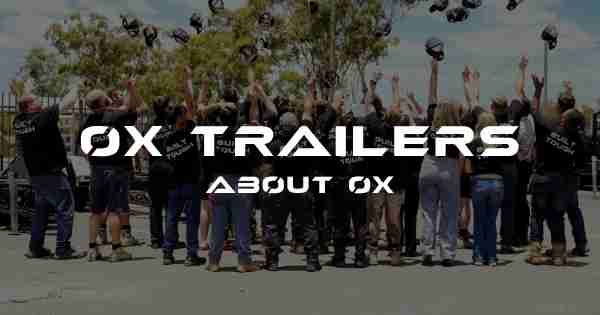 About Ox Trailers | Expertly Engineered Trailers