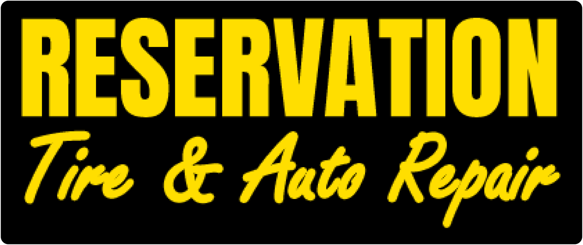Auto Repair & Tire Services | Reservation Tire & Auto