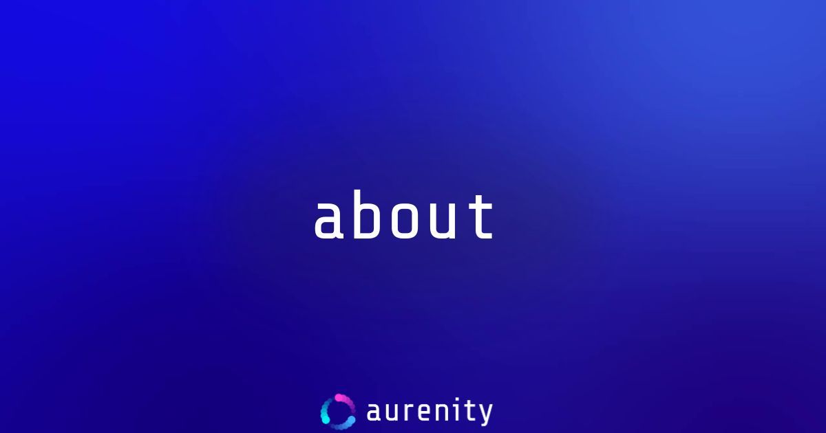 About Us | Aurenity