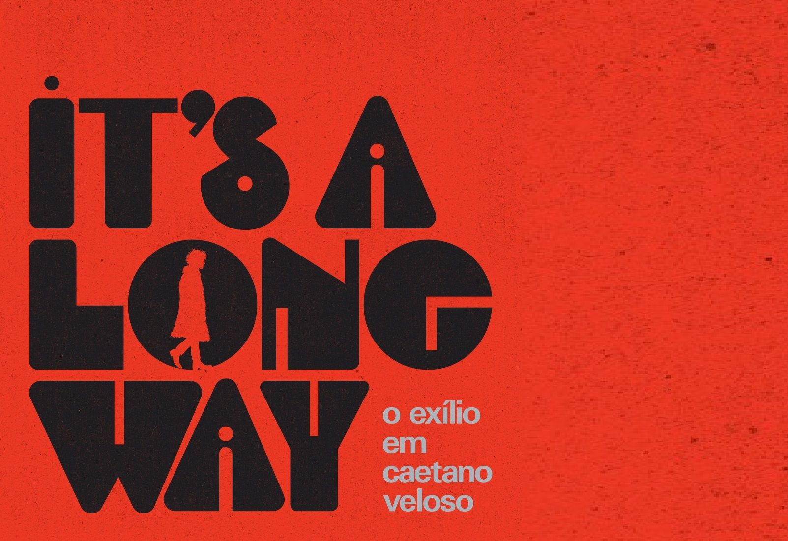 Lançamento do livro It’s a Long Way – O Exílio em Caetano Veloso
