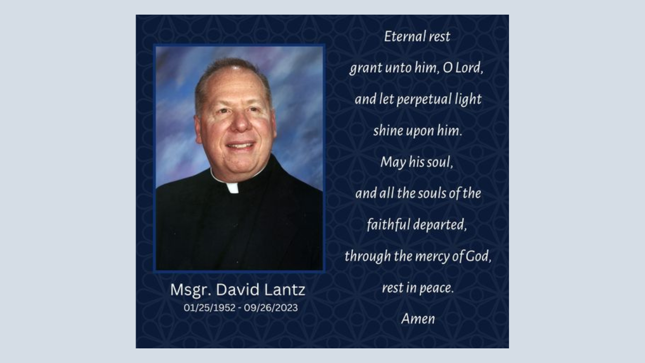 "Remembering Monsignor Lantz" by Fr. Chris House