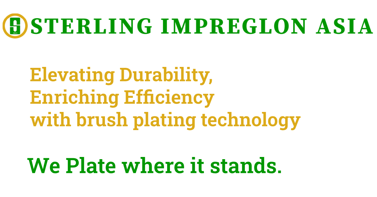 Brush Plating Technology | Sterling Impreglon Asia