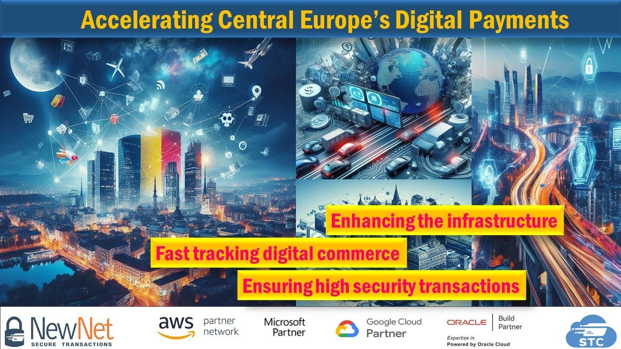 Accelerating Central Europe's Digital Payments with NewNet's Secure ...