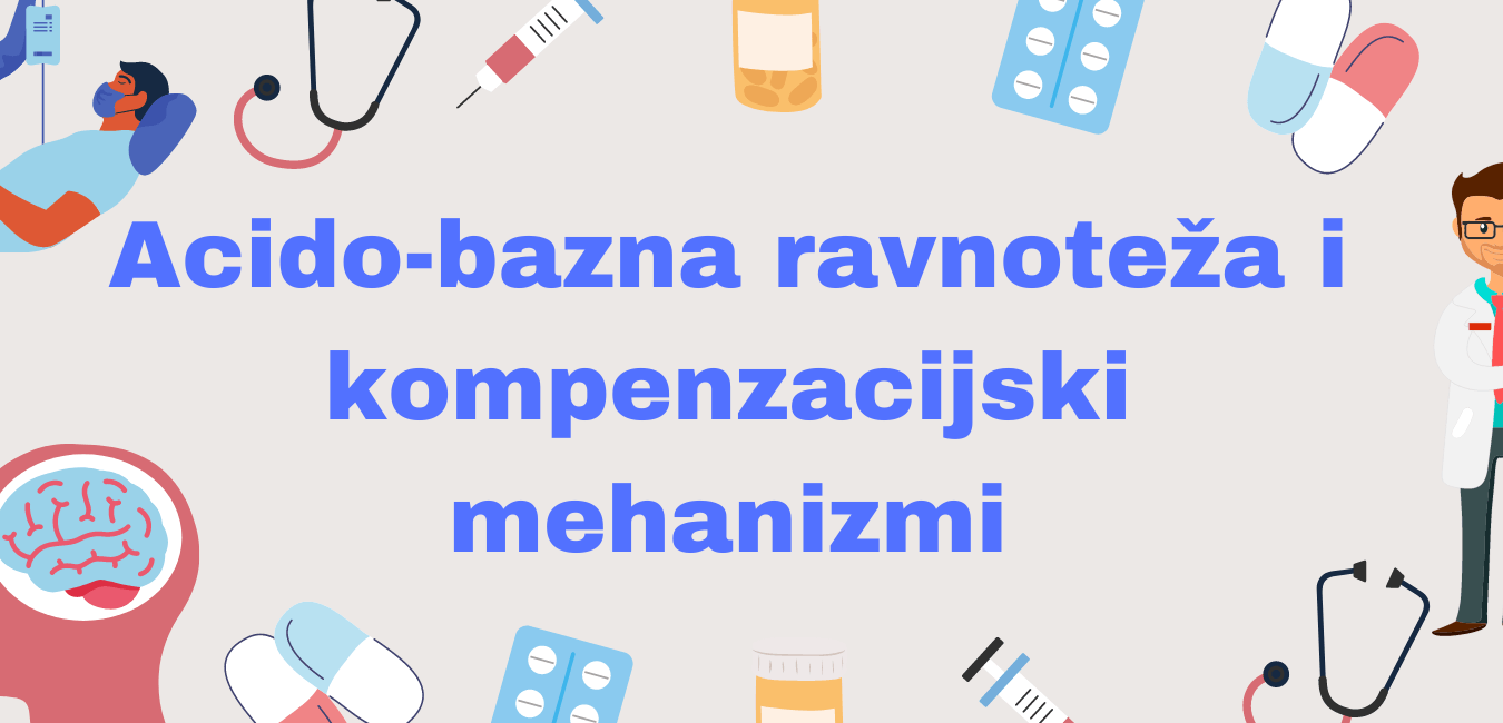 Acidobazna ravnoteža i kompenzacijski mehanizmi