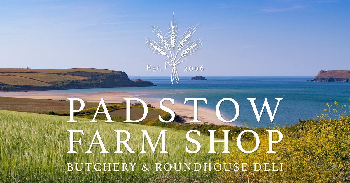 Padstow Farm Shop | Selling Quality Food & Drink Since 2006