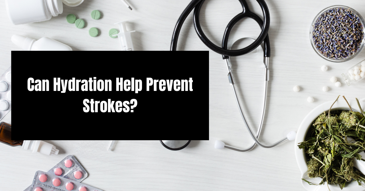 Can Hydration Help Prevent Strokes?