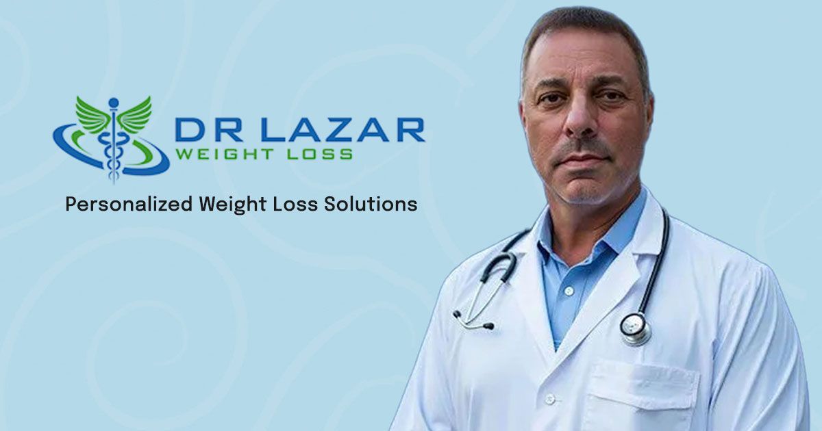 Dr. Lazar Weight Loss | Doctor Owned and Operated