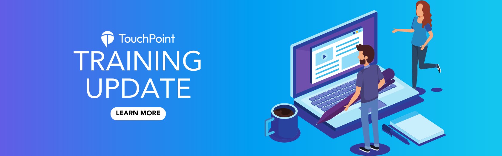 TouchPoint Training Update