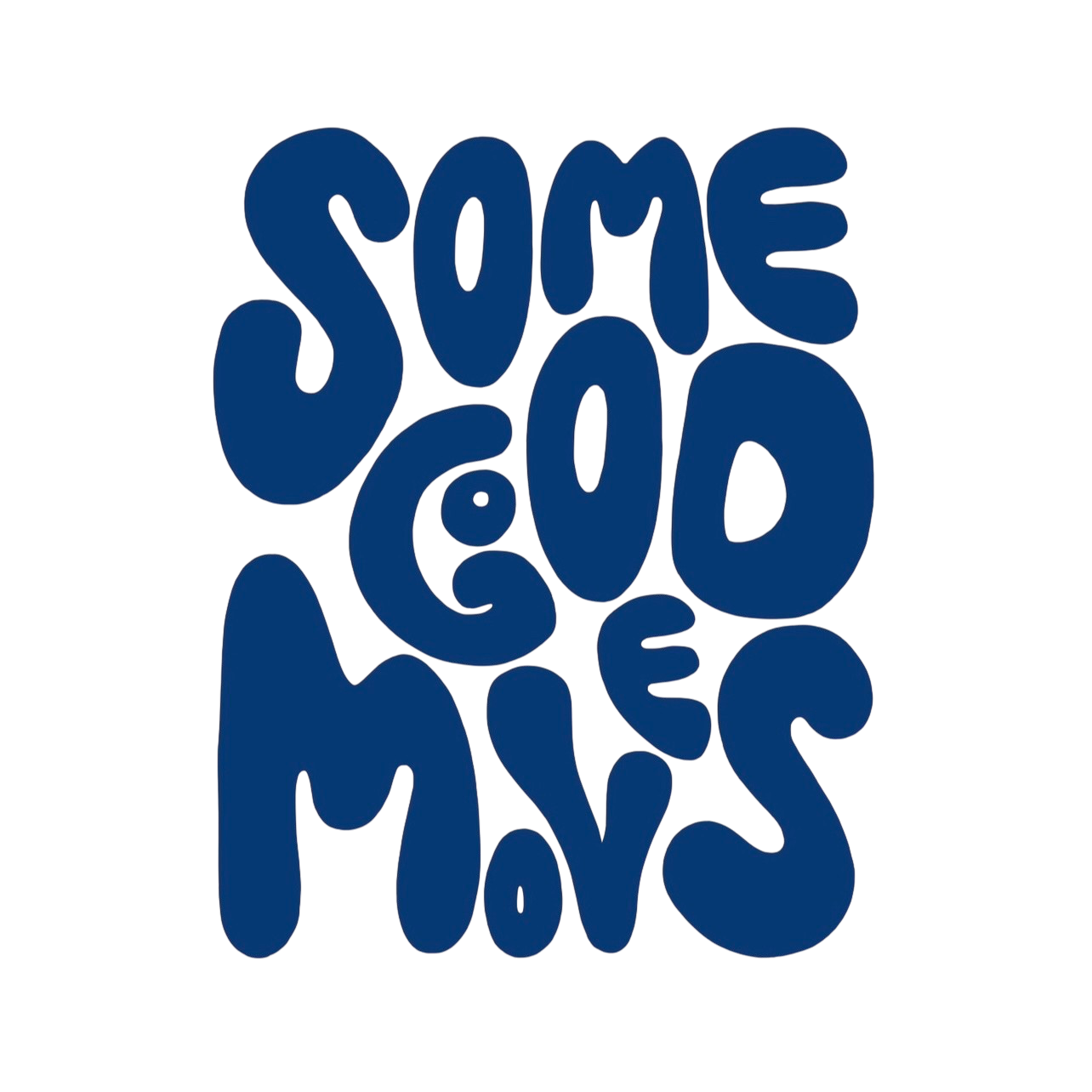 Some Good Moves | Schedule