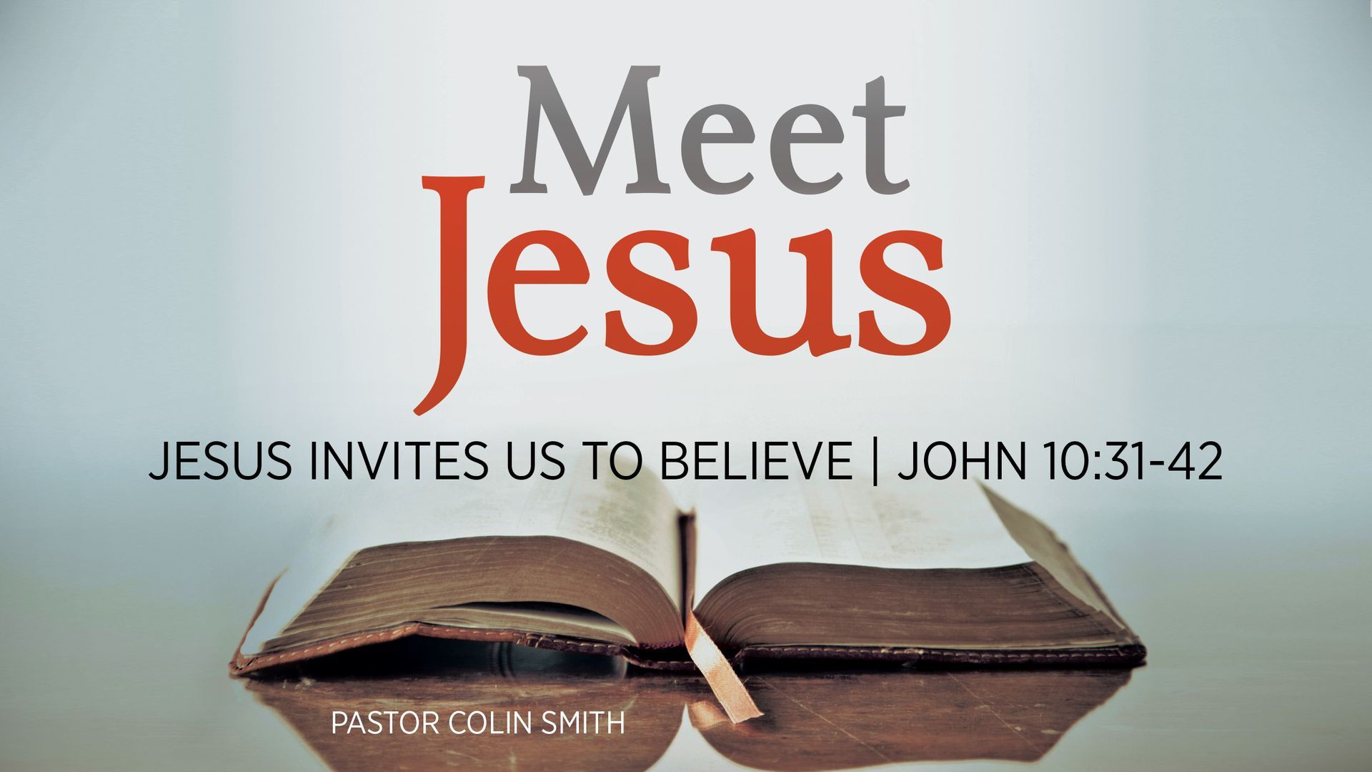 Jesus Invites us to Believe