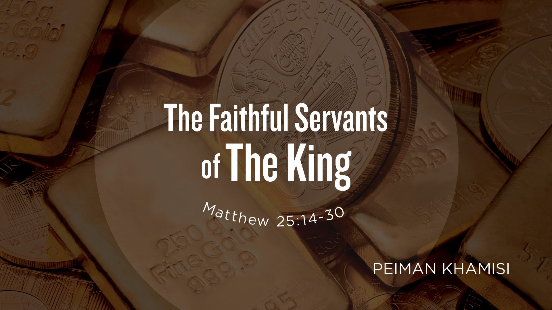 The Faithful Servants of The King