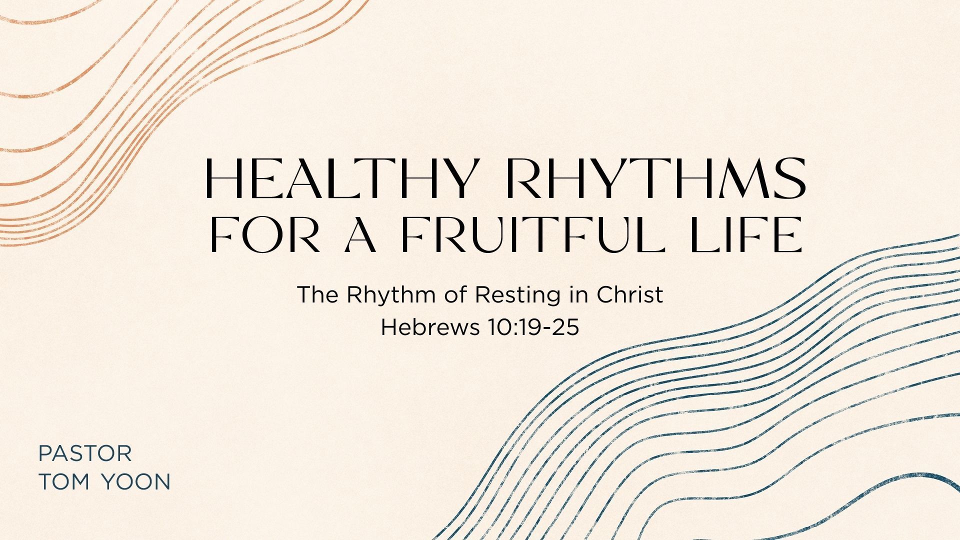 Healthy Rhythms for a Fruitful Life