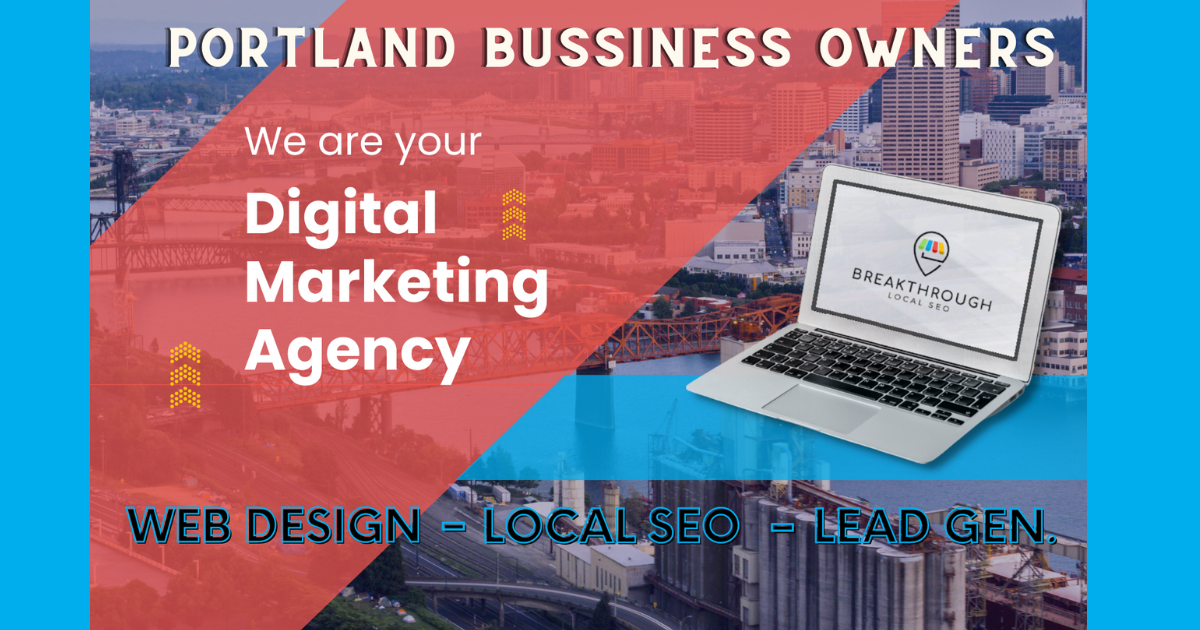 Portland Local SEO, Google Maps & Web Sites: Breakthrough Local