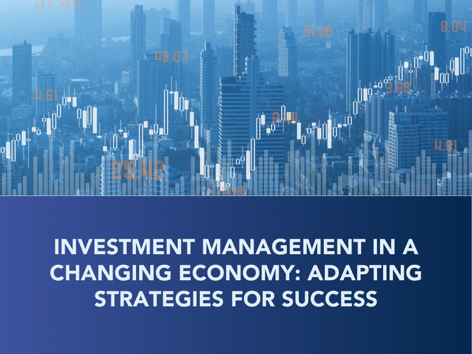Investment Strategies in a Changing Economy | Boyce
