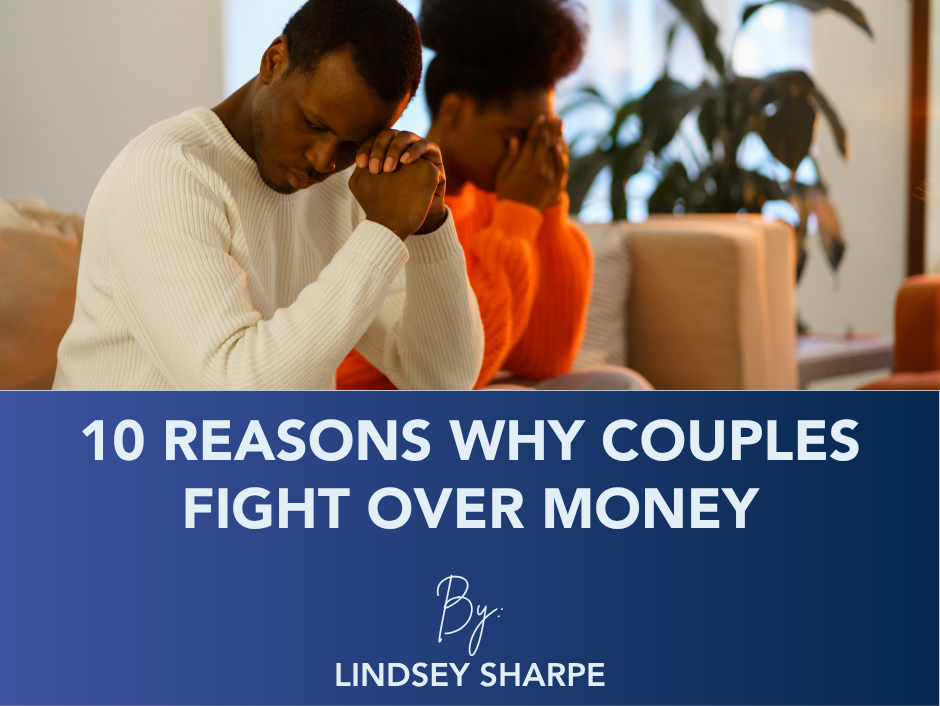 10 Reasons Couples Fight Over Money | Boyce & Associates