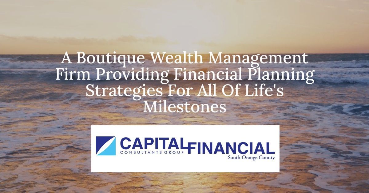 Capital Financial | About Us | Orange County CA