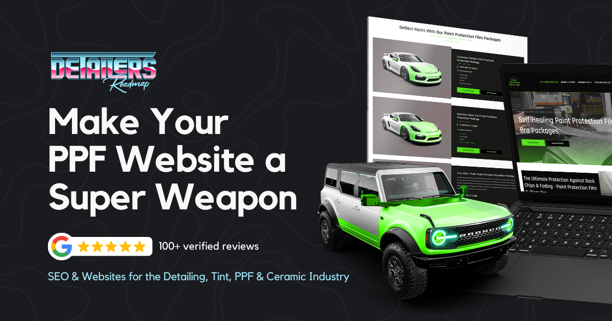 Paint Protection Film Website Design | Detailers Roadmap | Chicago