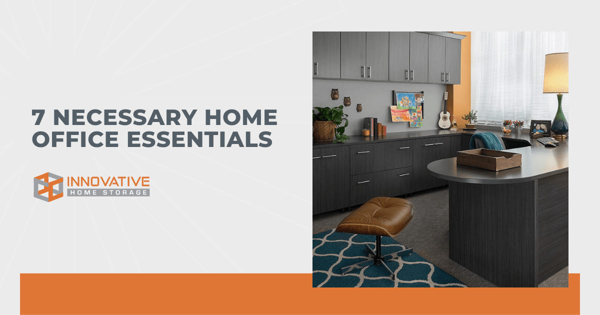 7 Necessary Home Office Essentials