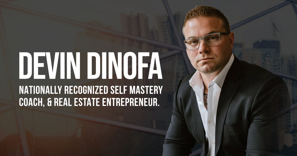 Devin DiNofa | High-Performance Coach | Realtor