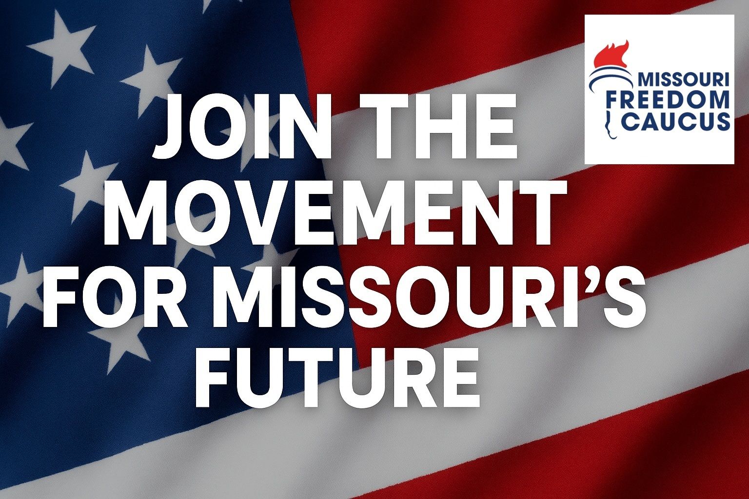 Missouri Freedom Caucus | Defending Liberty in the Heartland